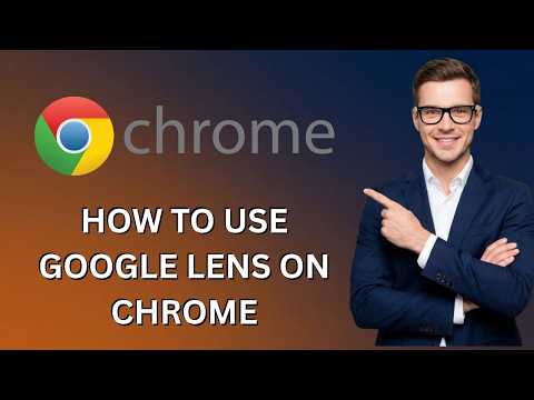 How to use Google Lens on Chrome (Latest Updated)