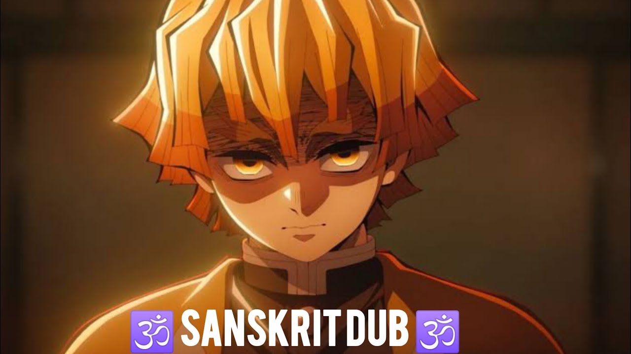 Demon Slayer Sanskrit Dub 🕉️|Zenitsu Thunder breathing in sanskrit ...