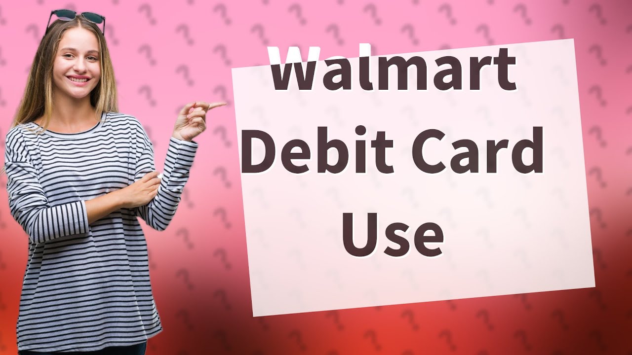 Does Walmart pay use your debit card? - YouTube