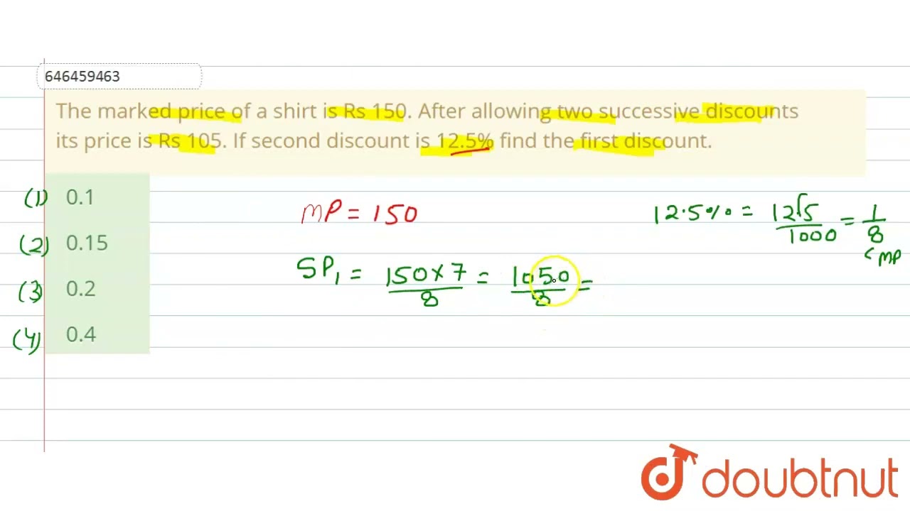 The Marked Price Of A Shirt Is Rs 150 After Allowing Two Successive