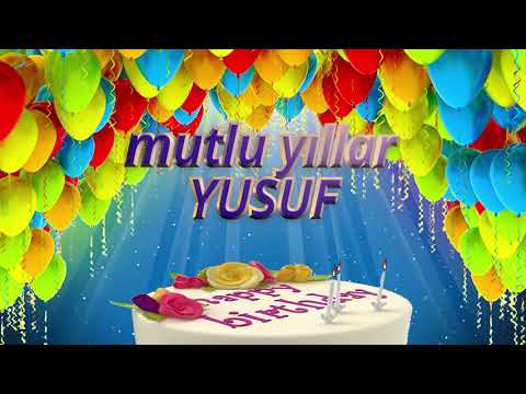 Mutlu Yıllar YUSUF -İsme Özel Doğum Günü Şarkısı