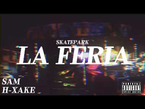 SAM - La Feria Ft H-Xake(Prod. CalebBeats) - YouTube