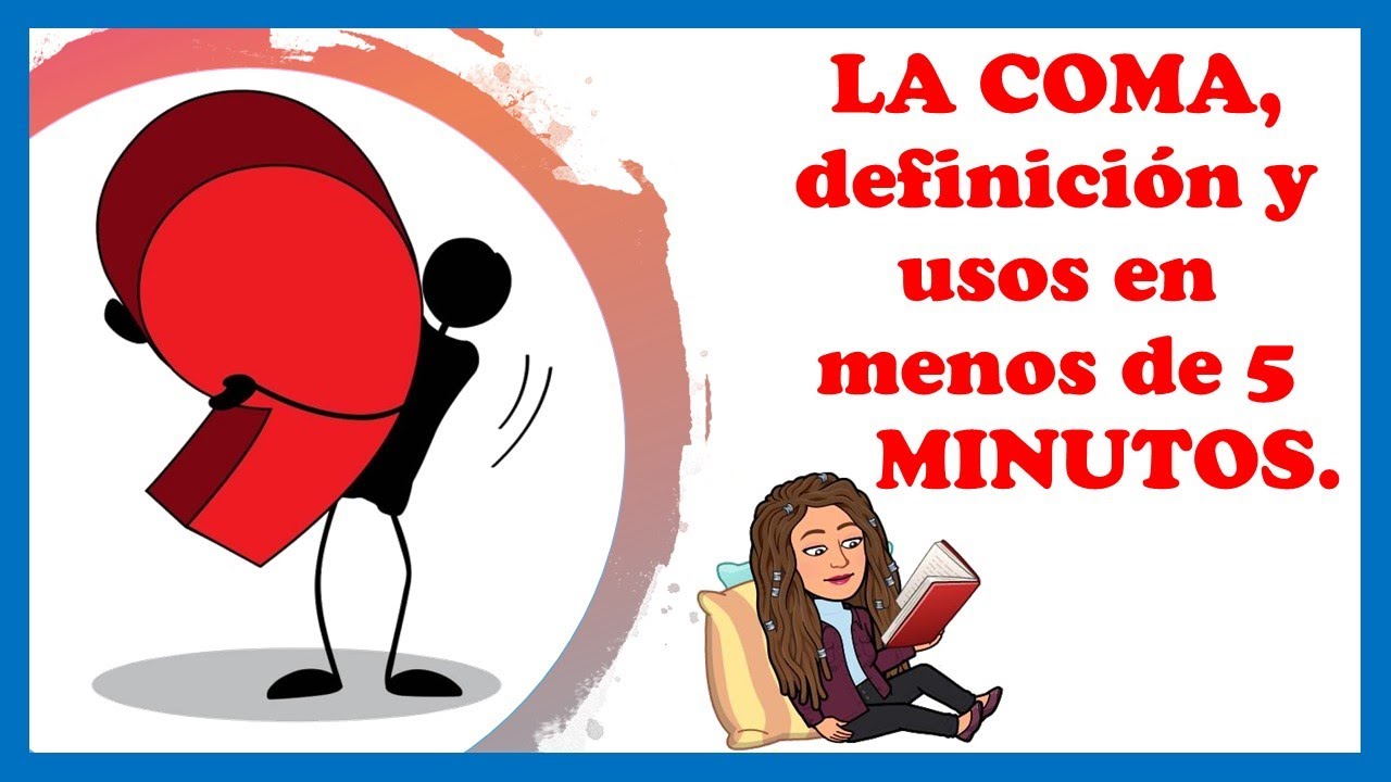 LA COMA, definición y usos en menos de 5 MINUTOS. - YouTube