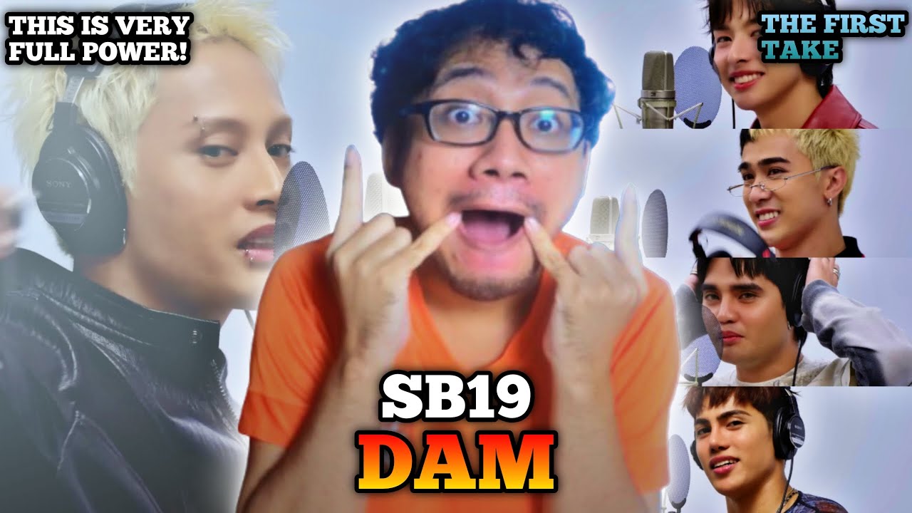 SB19 - DAM / THE FIRST TAKE REACTION - YouTube