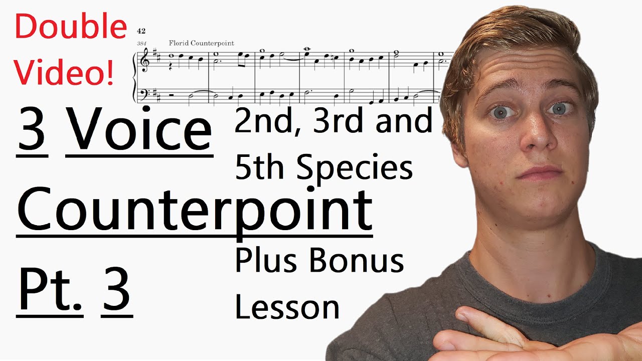 Counterpoint with Triads and Chords Part 3 - YouTube