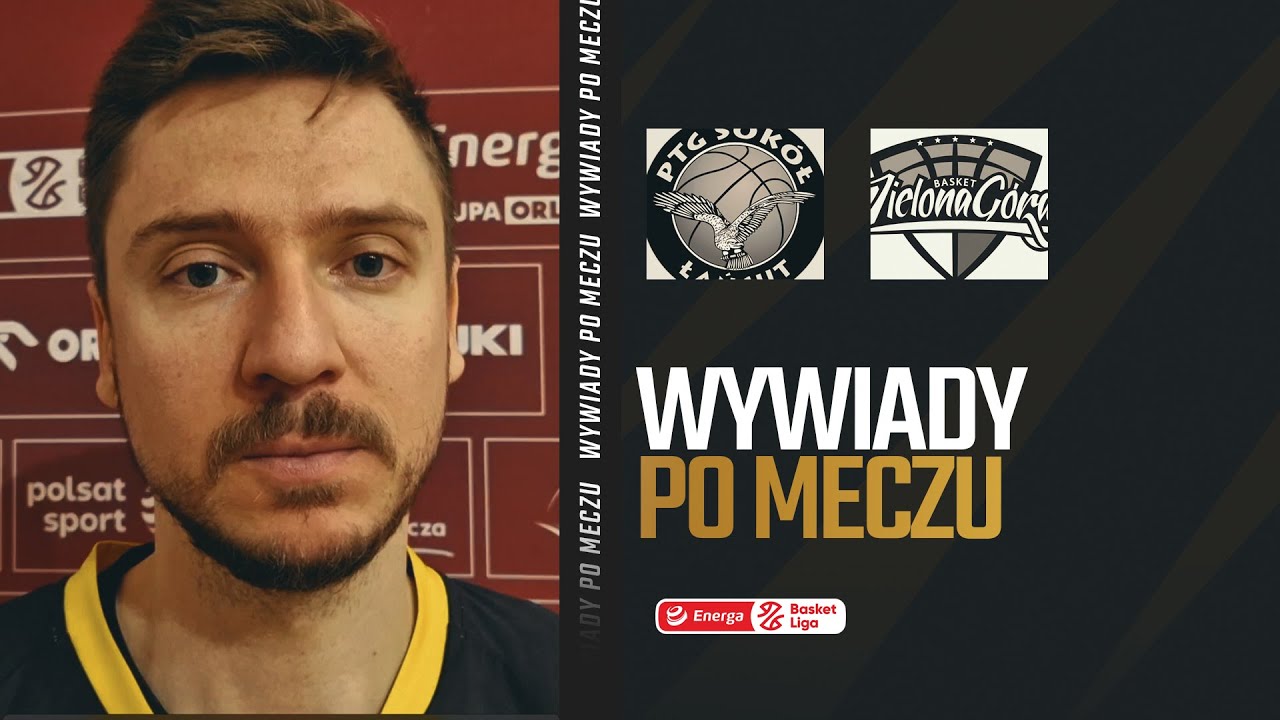 Wywiady po meczu z Zieloną Górą: Marcin Nowakowski & Sebastian ...
