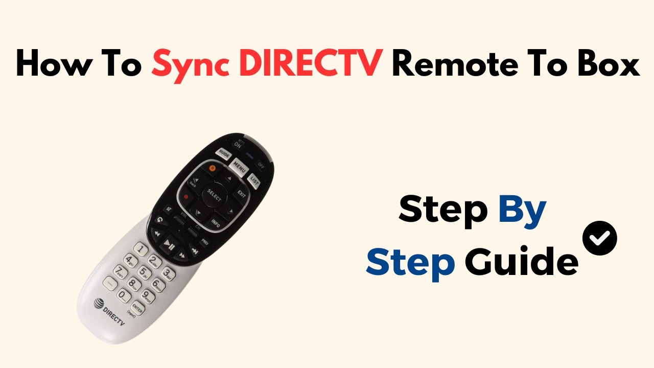 How to Sync DIRECTV Remote to Box – Step-by-Step Pairing & Programming ...