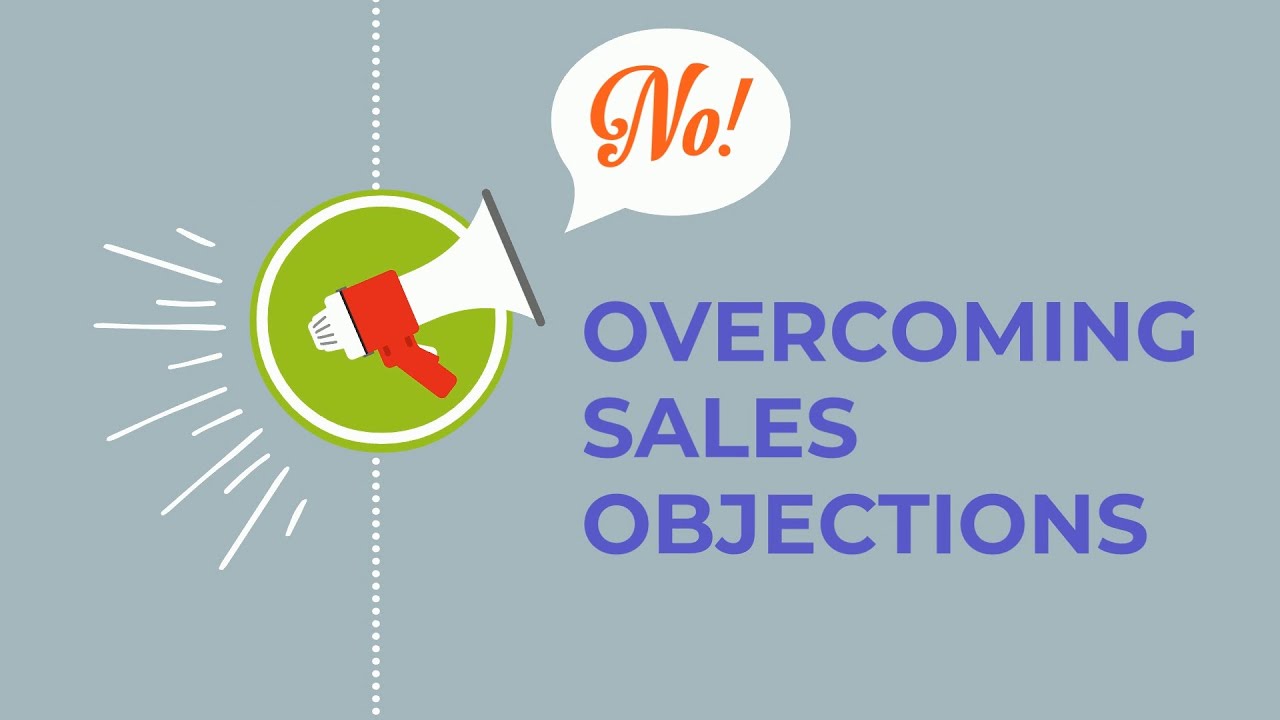 Overcoming Objections