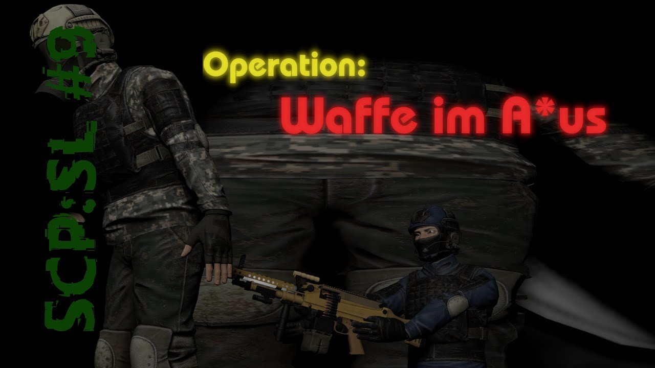 SCP:SL #9 - Operation: Waffe im A*us #scpsecretlaboratory #german - YouTube