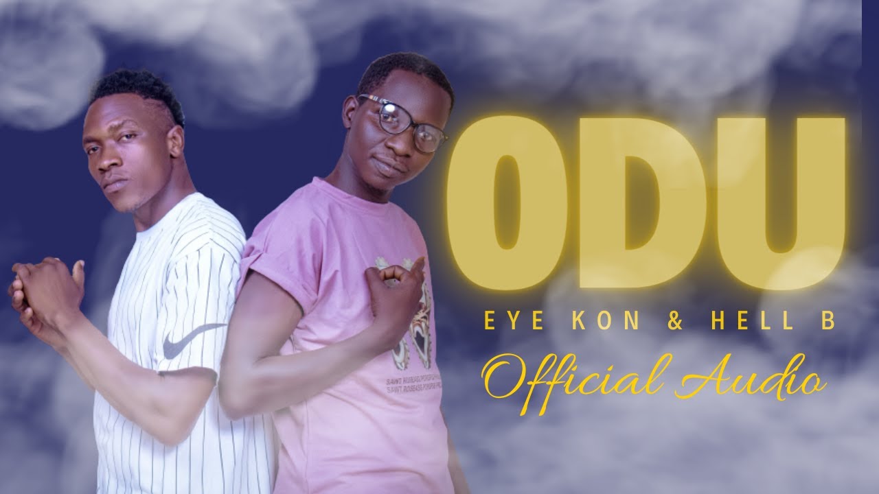 Eye Kon & Hell B- Odu (Official Audio) - YouTube