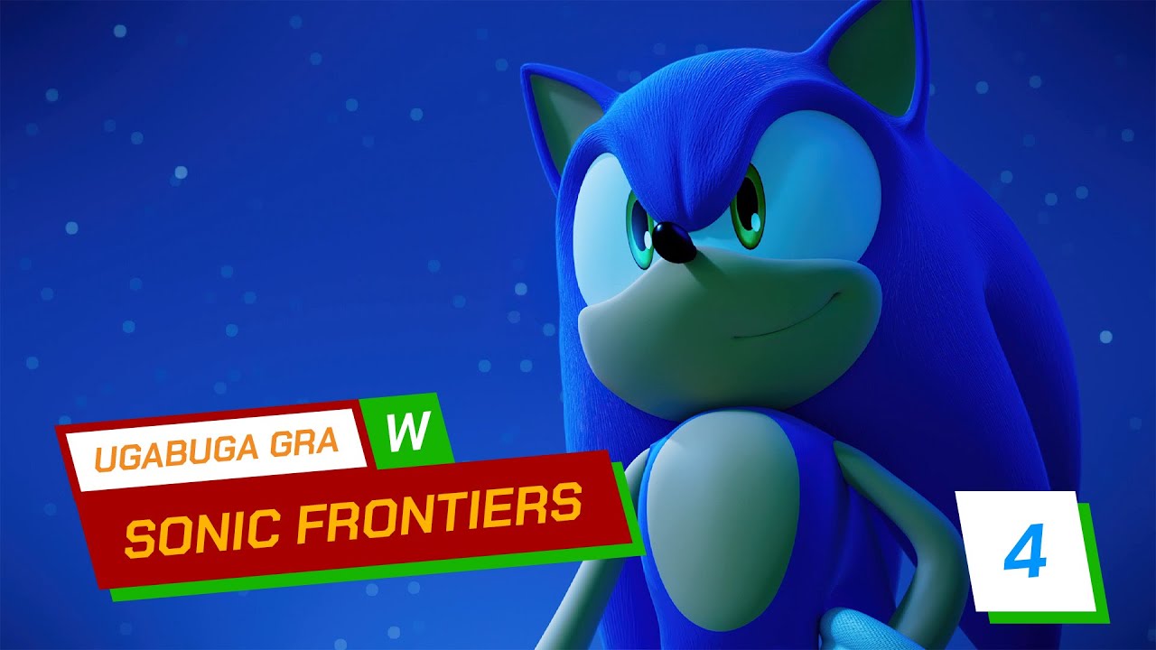 Ugabuga gra w: Sonic Frontiers #4 - YouTube