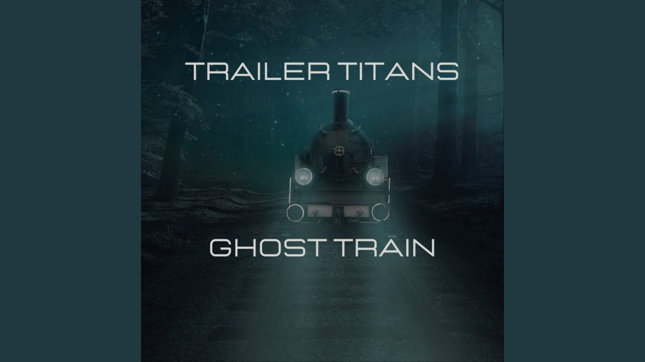 Ghost Train Youtube Videos at Isla Lascelles blog
