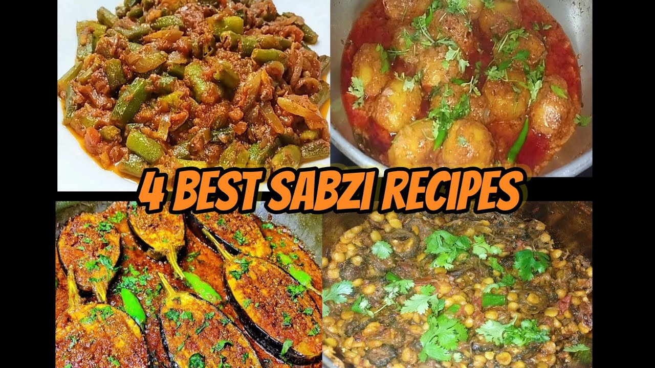 4 Best Sabzi recipes | lunch and dinner recipes | vegetable recipe ...