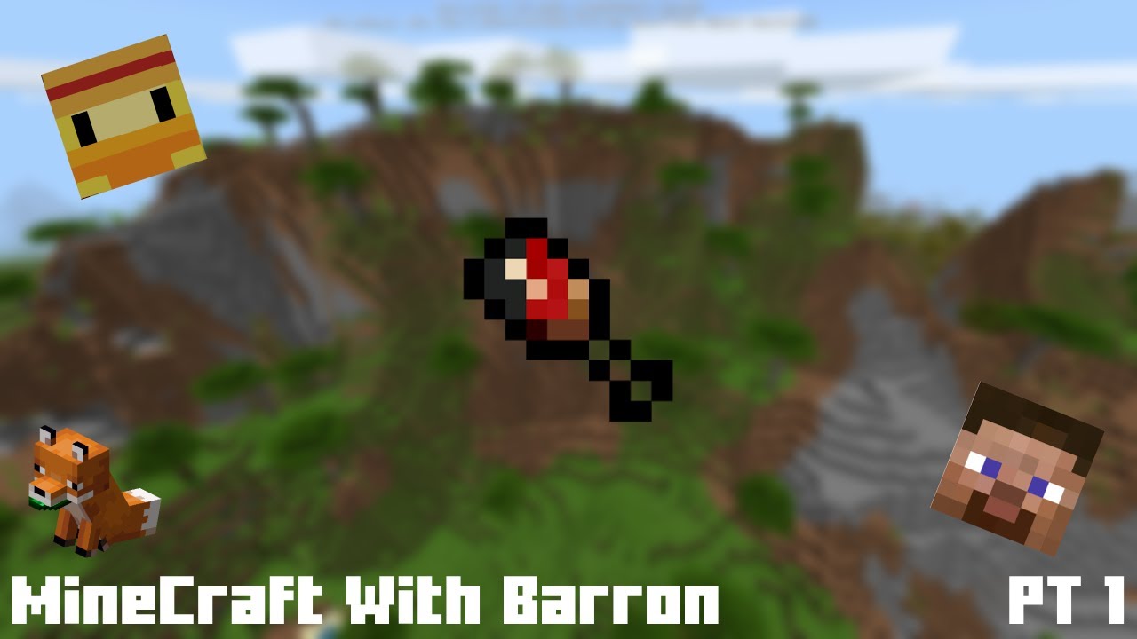 A New Adventure PT. 1(Minecraft with Barron) - YouTube