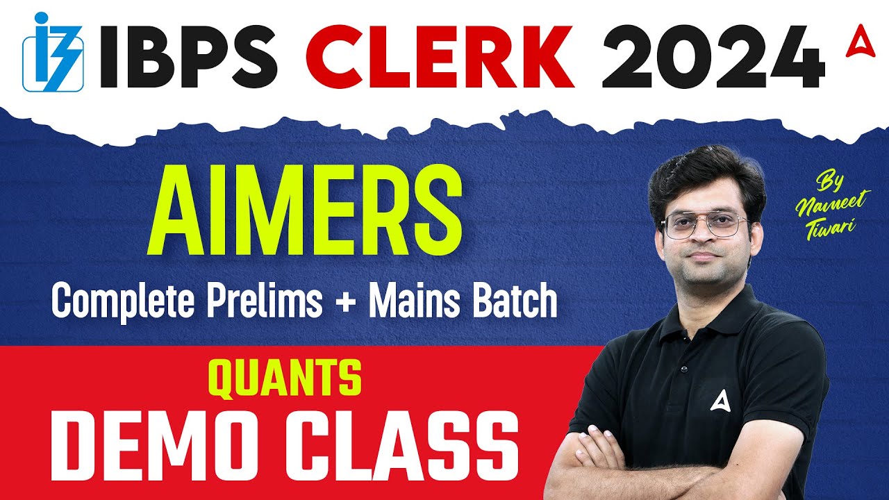IBPS Clerk 2024 | Quants Demo Class | By Navneet Tiwari - YouTube