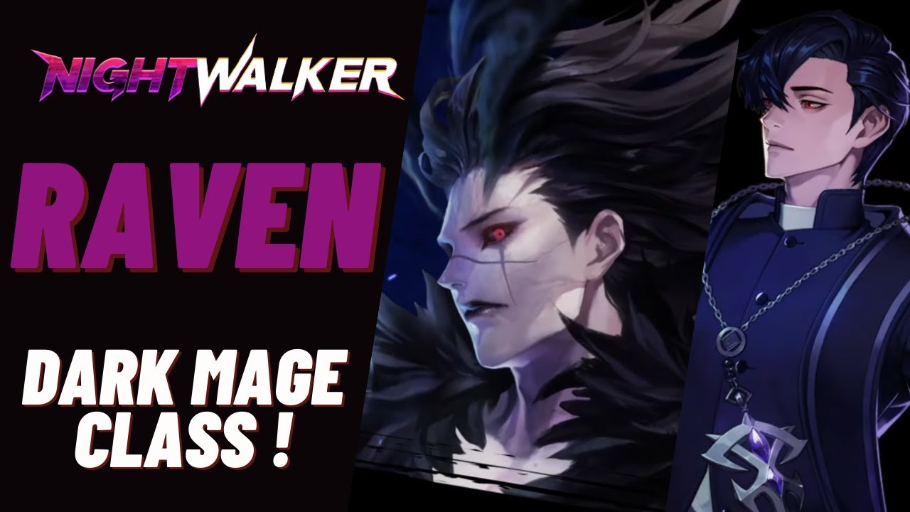 Night Walker | RAVEN - DARK MAGE ALL CLASS | NEW ACTION-RPG PC 2023 ...