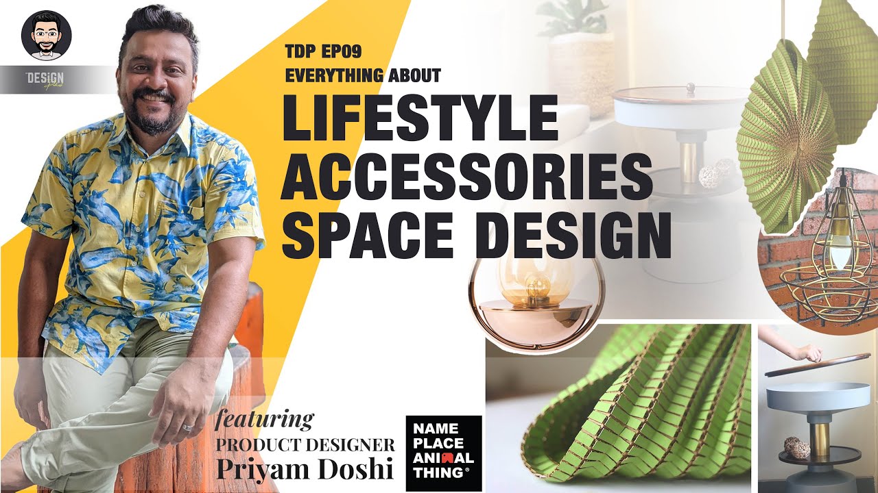 Lifestyle Accessory & #furniture Design with Priyam Doshi, Winner of ...