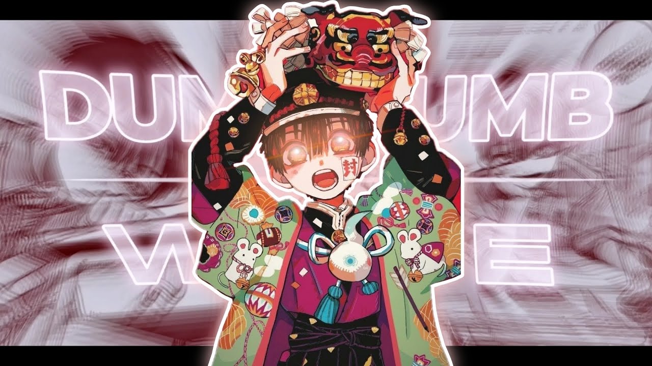 "Dumb Dumb" | Toilet Bound Hanako-Kun | AMV/EDIT | Capcut! - YouTube