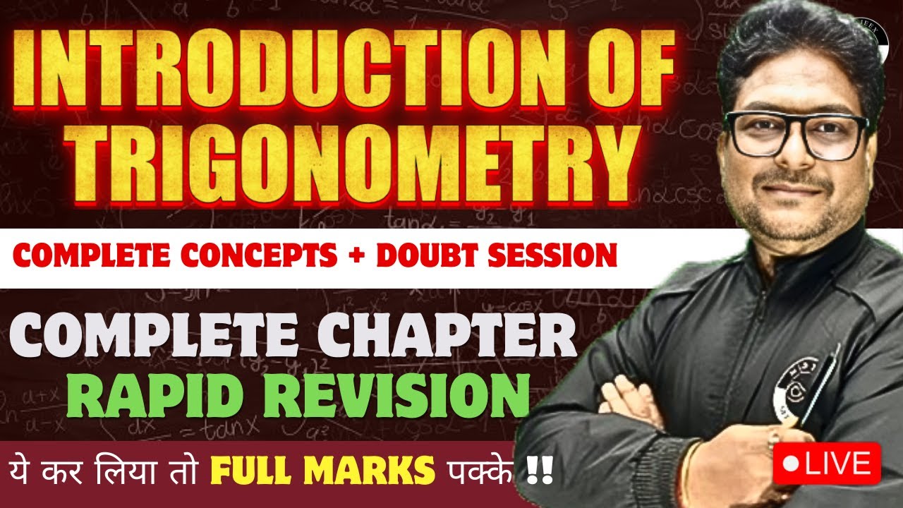 Introduction to Trigonometry Complete Chapter Concepts + Doubt Session | Maths Rapid Revision ...