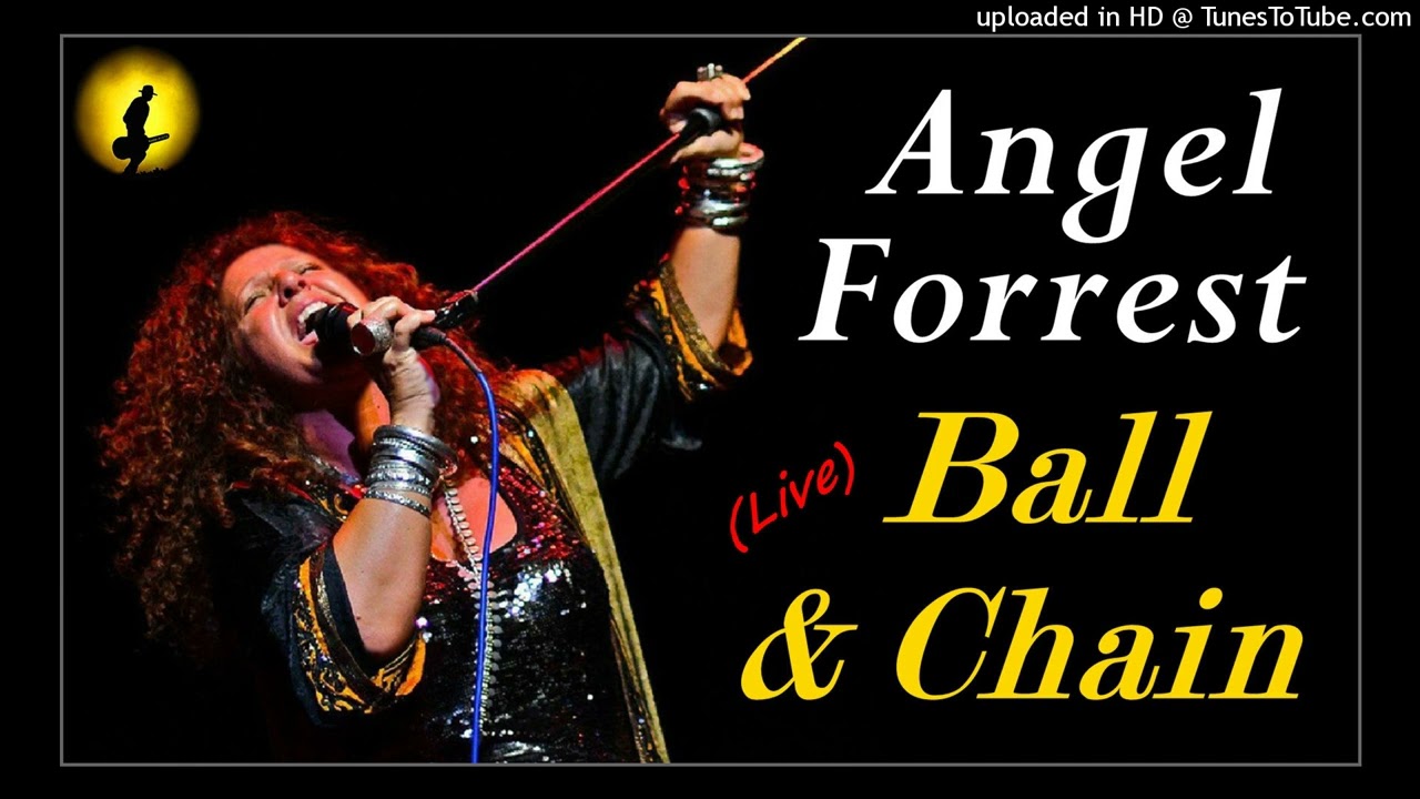 Angel Forrest - Ball & Chain (Live) (Kostas A~171) - YouTube