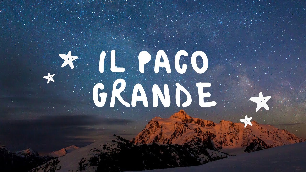 Il Paco Grande - YouTube