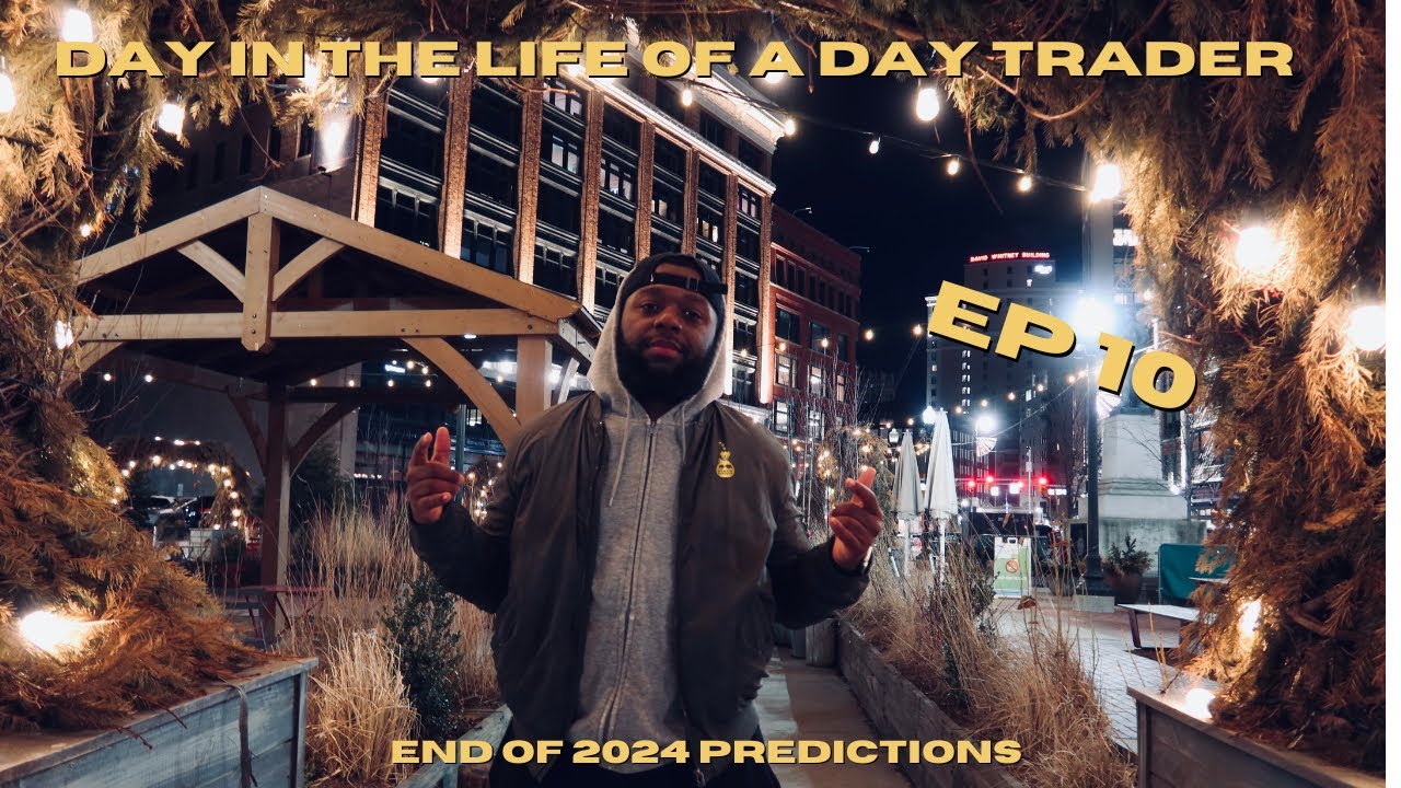 Day in the life of a Day Trader EP10 | End of 2024 trading predictions ...