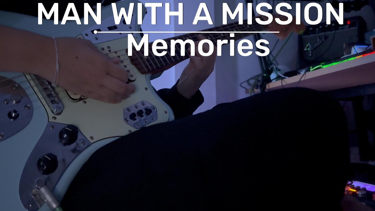 Man with a mission - Memories guitar cover - YouTube