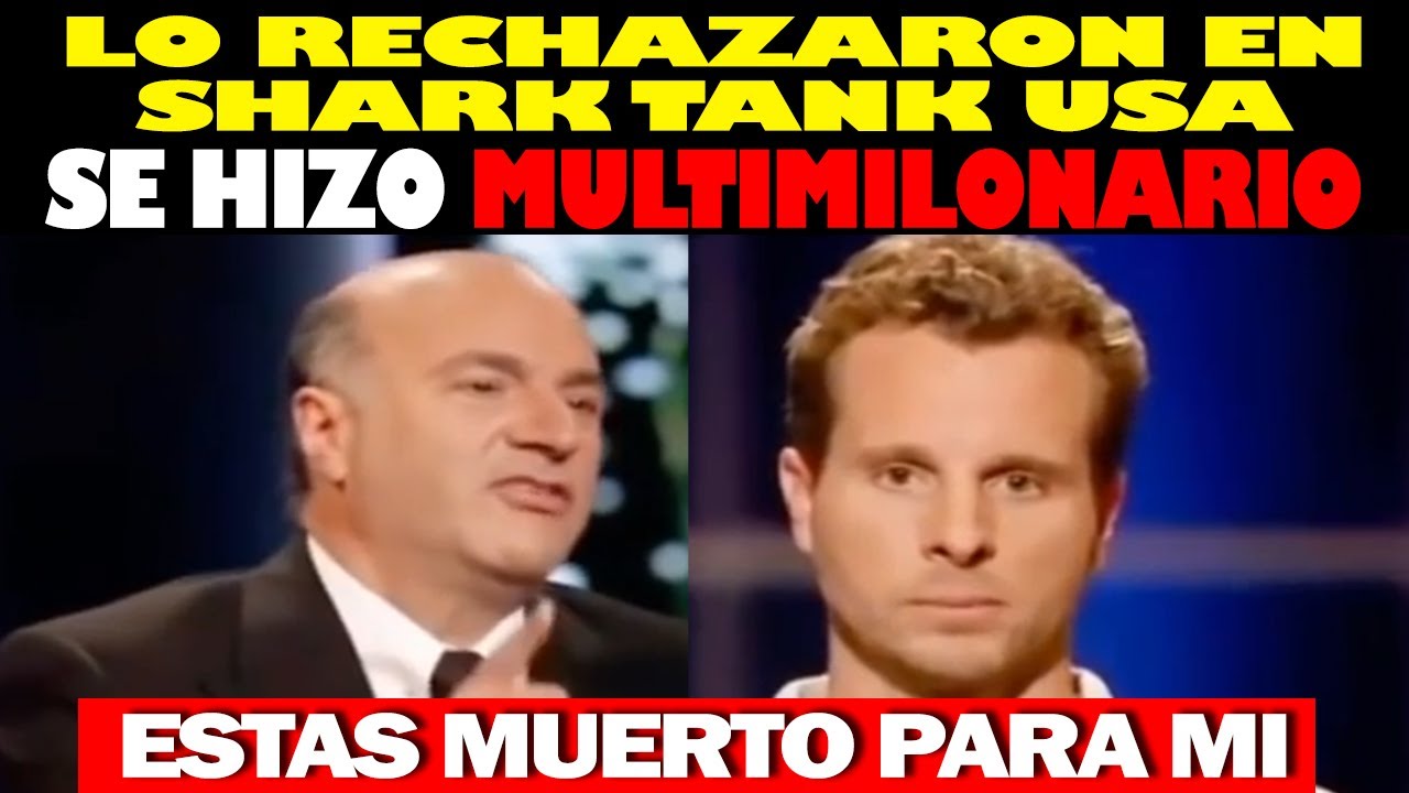 😨LO RECHAZARON DE SHARK TANK Y AÑOS DESPUÉS SE CONVIRTIÓ EN UN TIBURON💲 ...