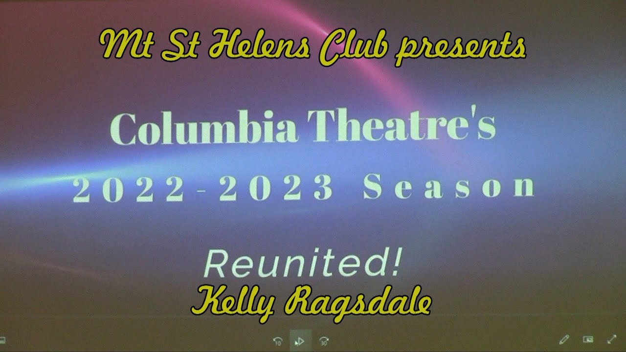 Columbia Theatre - Kelly Ragsdale - Mt St Helens Club - YouTube