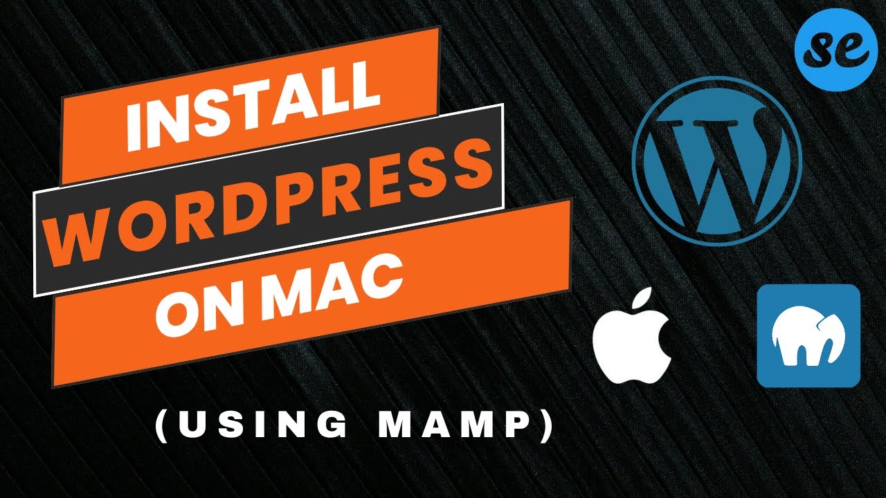 How To Install Wordpress On Mac Os Using Mamp Make And Deploy Wordpress Website Locally