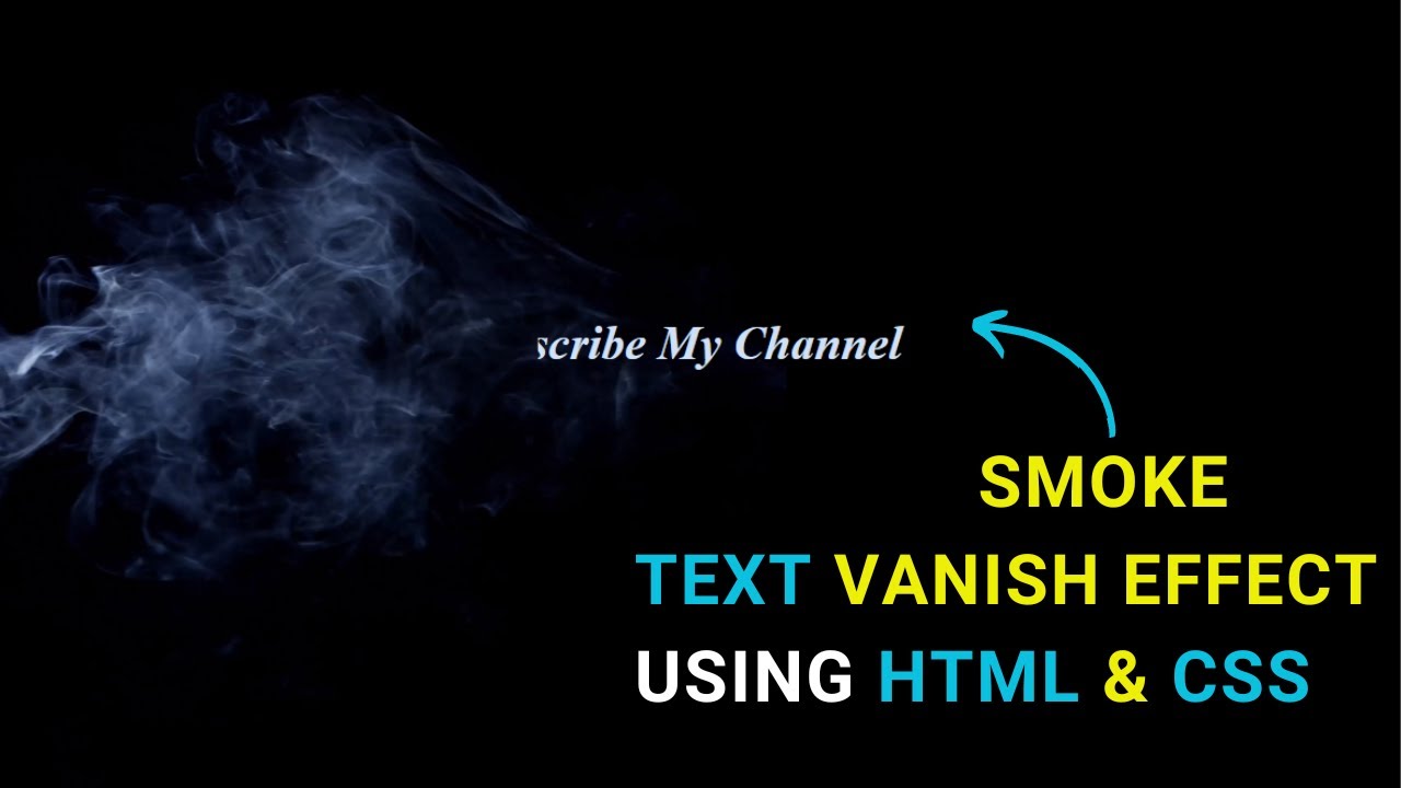 Smoke Text Vanish Effect Using Html And Css Css Text Animations Youtube 2735