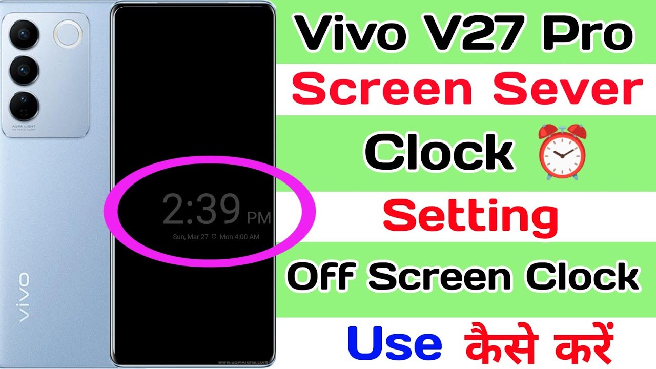 How To Vivo V27 Pro Screen Sever Setting ll How To Use Off Screen Clock ...