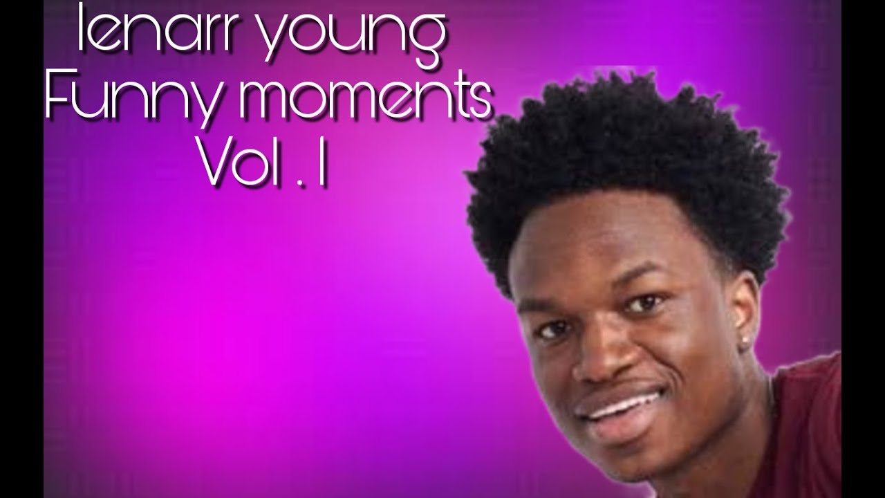 Lenarr Funny moments Vol . 1 - YouTube