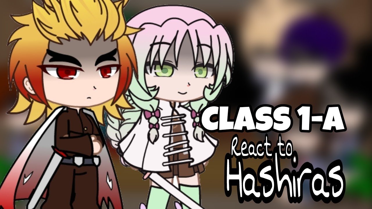 Class 1-A react to Hashiras// Shinobu,Mitsuri,Rengoku// Mha & Kny ...
