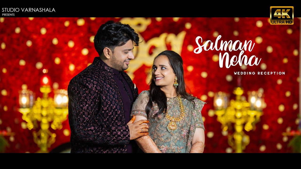 Salman & Neha Wedding Reception Cinematic Teaser | Studio Varnashala ...