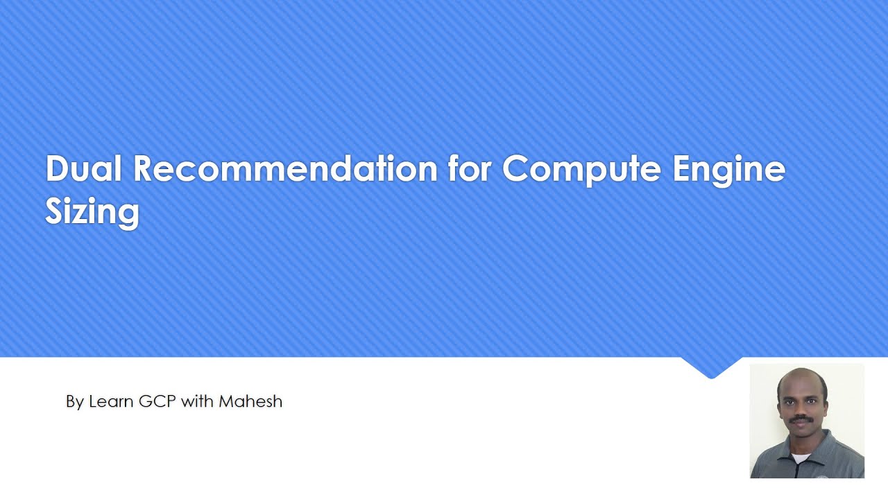 Dual Recommendation for Compute Engine Sizing in Google Cloud # ...