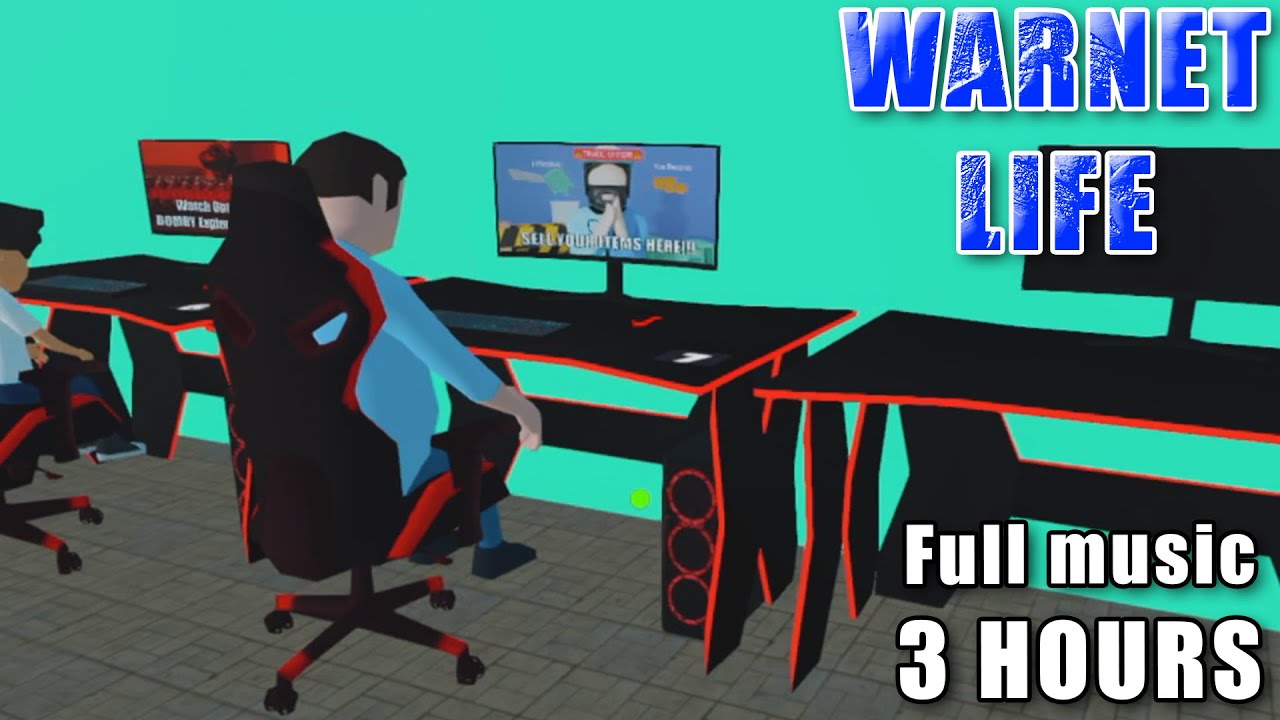 Warnet Life Simulator Music Full 3 Jam Non Stop BGM - YouTube
