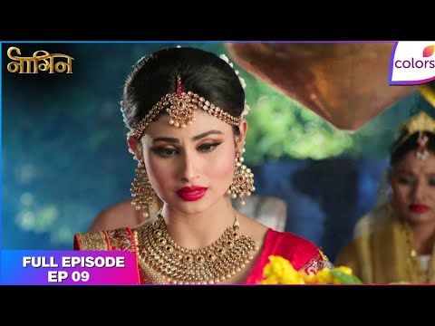 Naagin S1 | Full Episode Ep. 9 | An unexpected blessing for Shivanya | Colors TV
