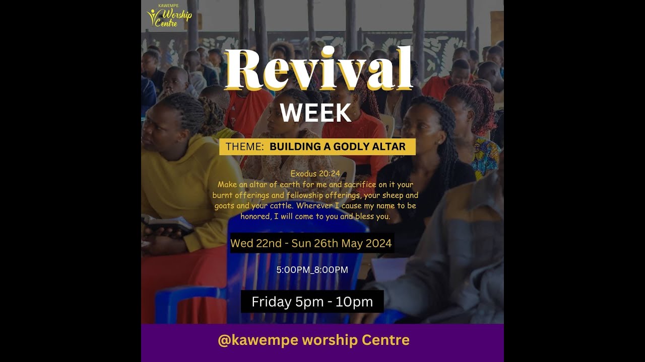 Revival Week Day 1 || Kawempe worship center || 22nd May 2024. - YouTube