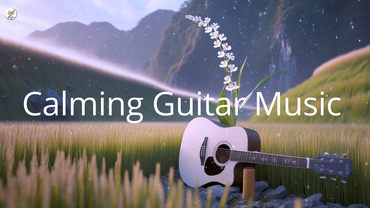 Calming Guitar Music - Beautiful Acoustic Music For Relax, Coffee Time ...