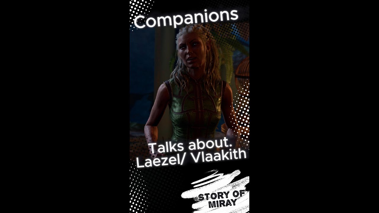 Companions, Talk about, Laezel, Vlaakith. #bg3 - YouTube