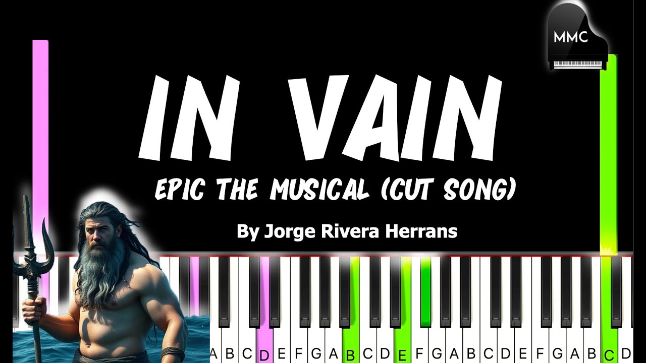 In Vain (cut song) - EPIC: The Musical by Jorge Rivera-Herrans ...