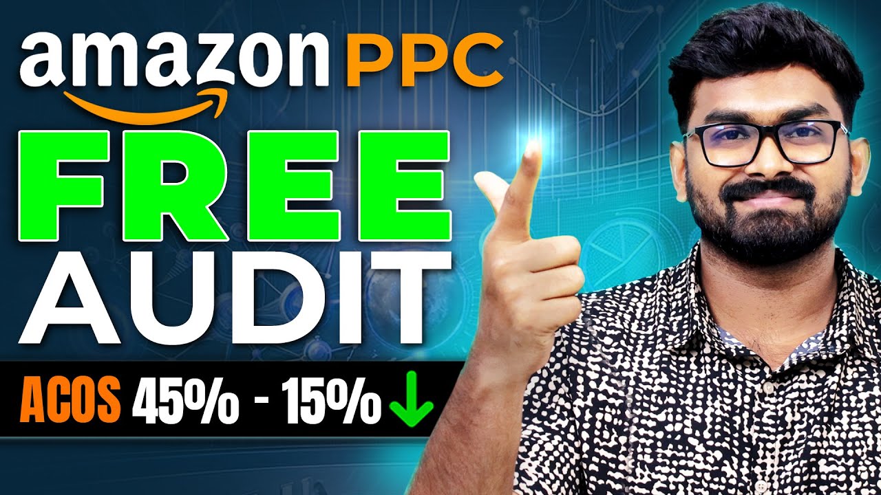 Free Amazon PPC Audit Guide: Step-by-Step Tutorial for Explosive Sales ...
