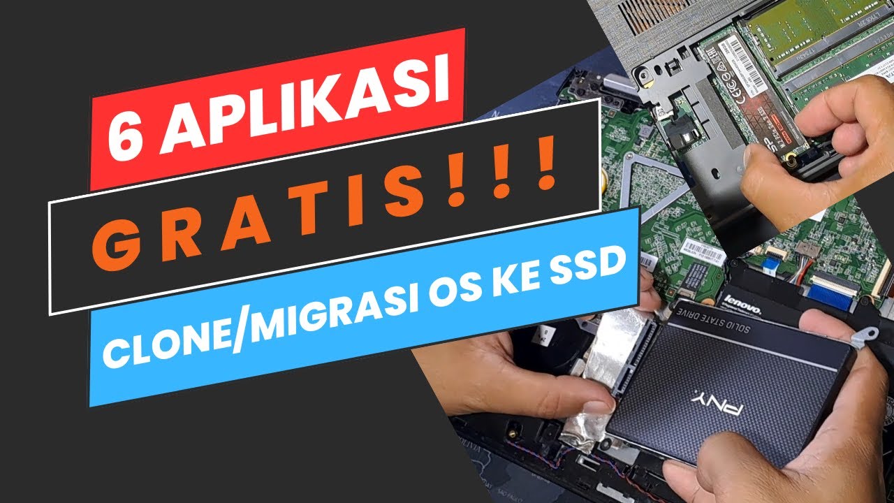 6 Aplikasi Gratis untuk Clone/Migrasi OS ke SSD - YouTube