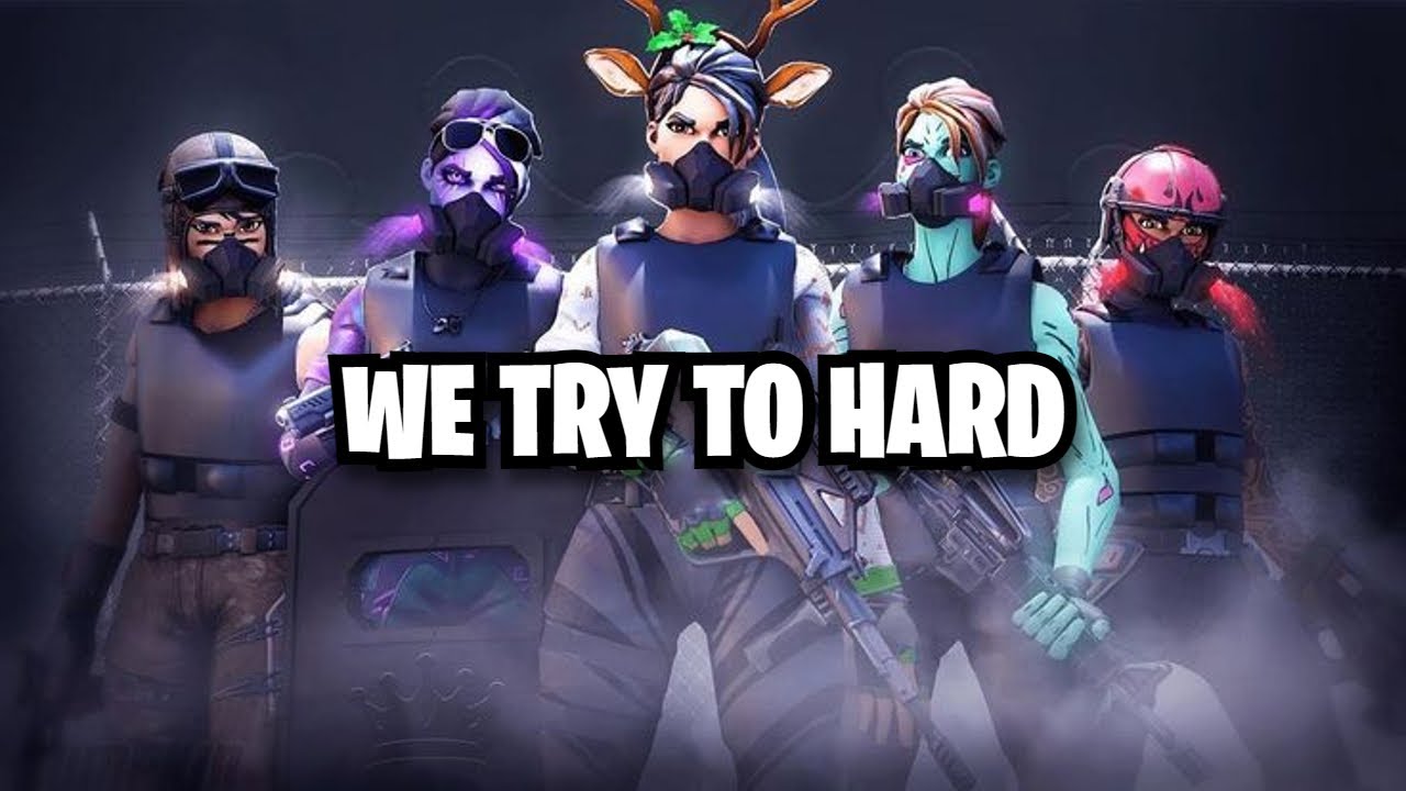 WE TRY TO HARD AT FORTNITE - YouTube