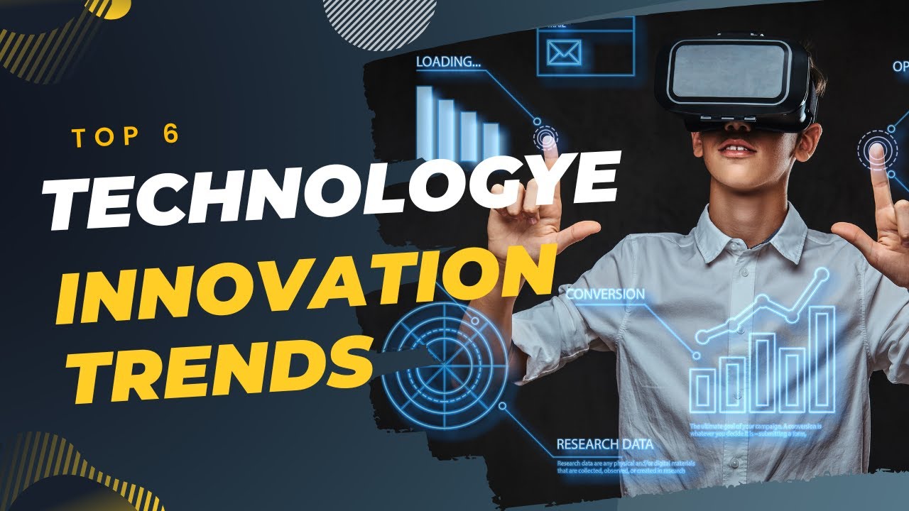Top 6 Technology Innovation Trends in Next 5 Years - YouTube
