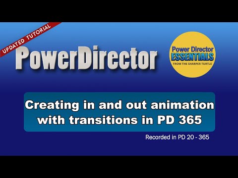 Power Director - Creating in and out animation with transitions in PD ...