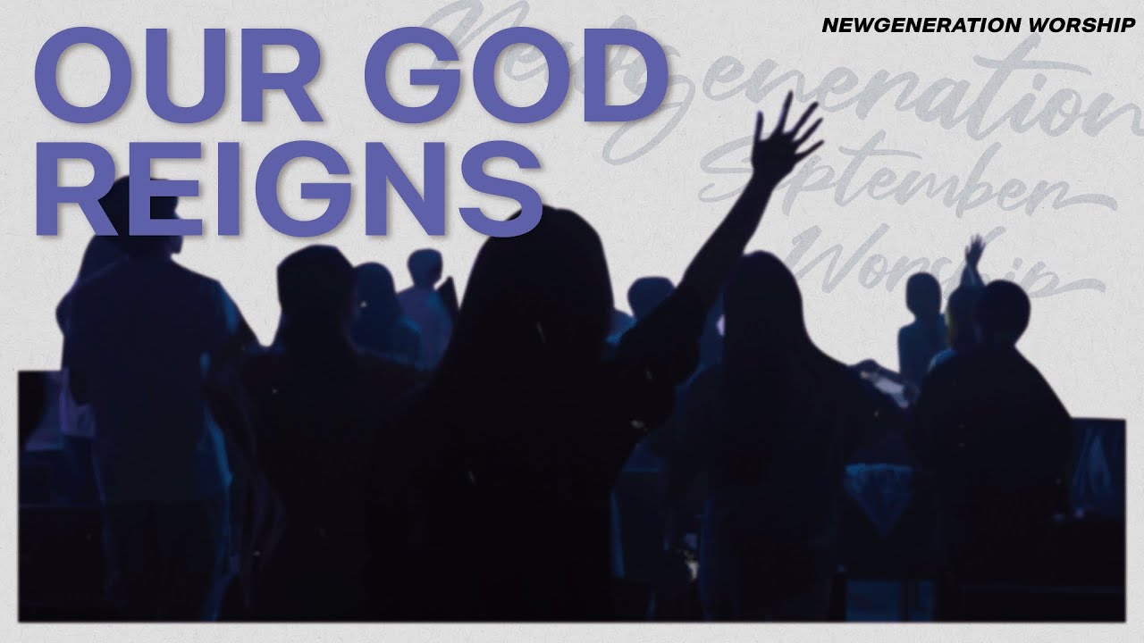 Our God Reigns I 뉴제너레이션워십 | NEWGEN WORSHIP | 천관웅 I 20220903 예배 I 한 곡 영상 ...