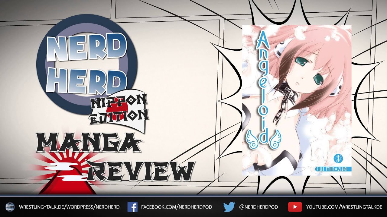 Nerd Herd Nippon Edition 03 - Angeloid Manga Review (Deutsch/German ...