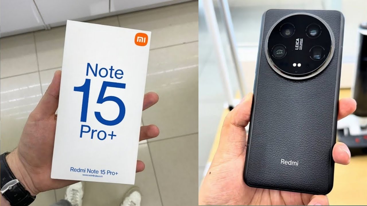 Redmi Note 15 Pro Plus: Snapdragon 8 Gen 2, 200MP SONY Camera | 120Hz ...